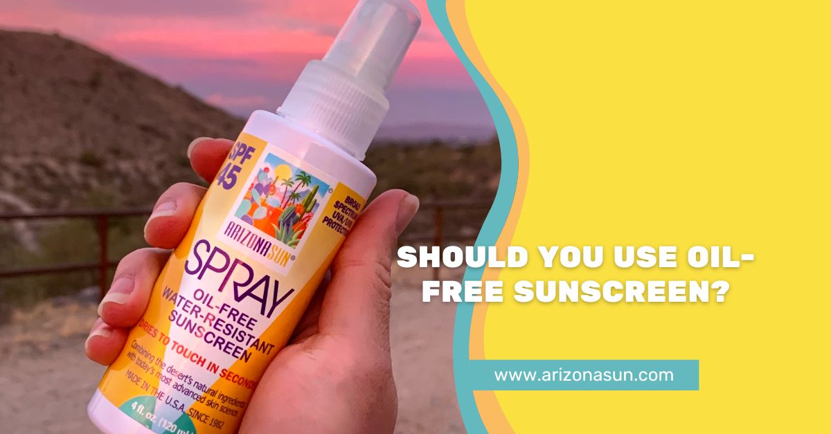 Should You Use Oil-Free Sunscreen? Should You Use Oil-Free Sunscreen?