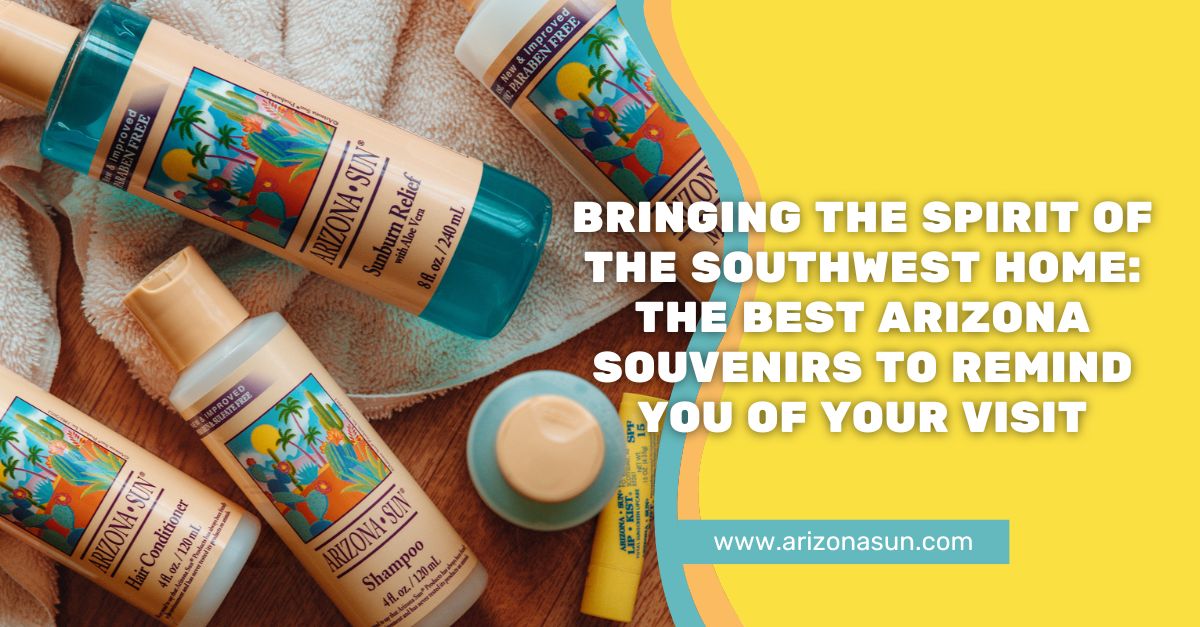 Arizona Souvenirs: Bringing the Spirit of the Southwest - Arizona Sun