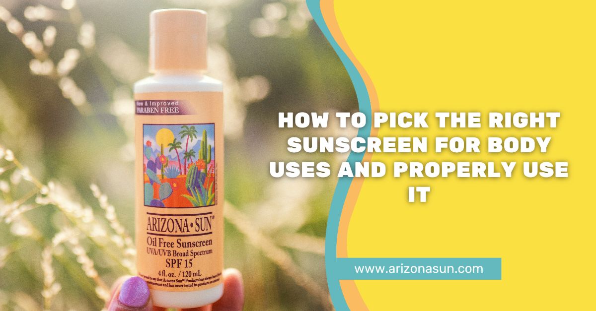 How to Pick the Right Sunscreen For Body Uses and Properly Use it ...